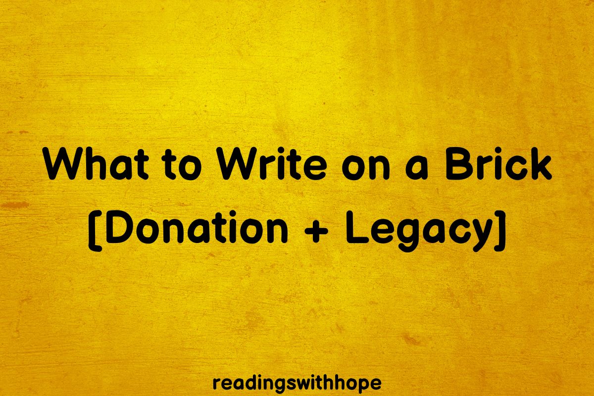 What to Write on a Brick [Donation + Legacy]