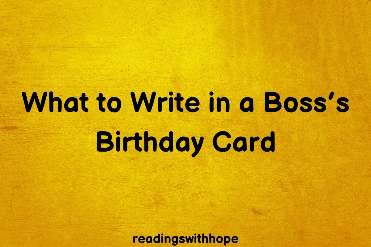 What to Write in a Boss's Birthday Card