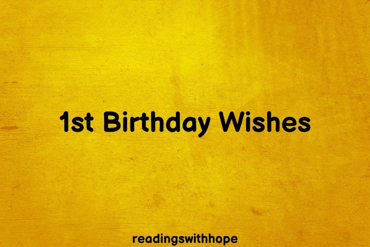 100+ 1st Birthday Wishes