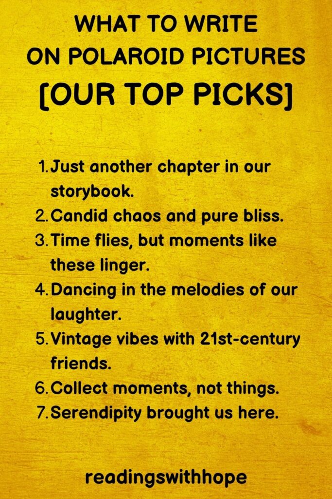 What to Write on Polaroid Pictures