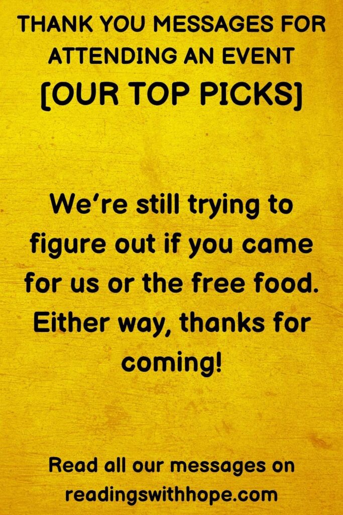 40 Thank You Messages for Attending an Event [+ Notes]