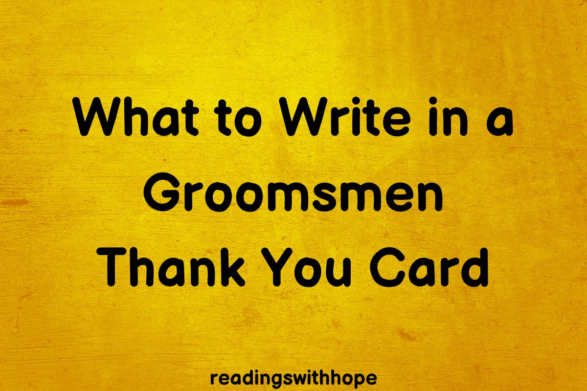 What To Write In Groomsmen Thank You Card