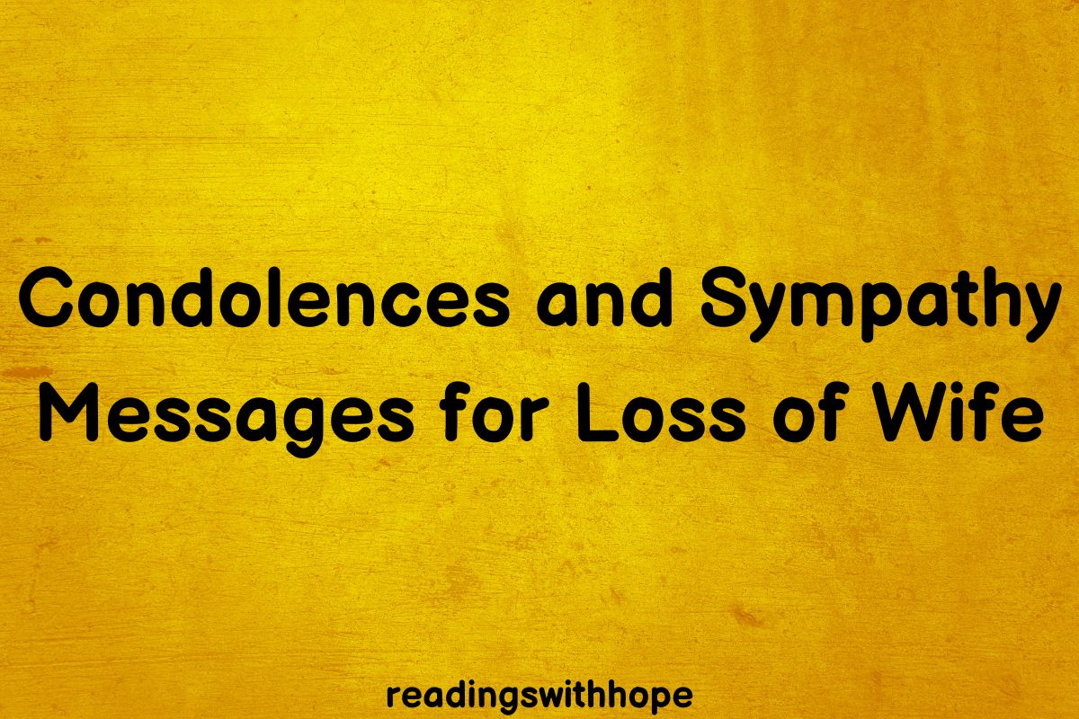 40 Condolences And Sympathy Messages For Loss Of Wife