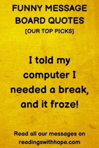 100 Short and Funny Message Board Quotes