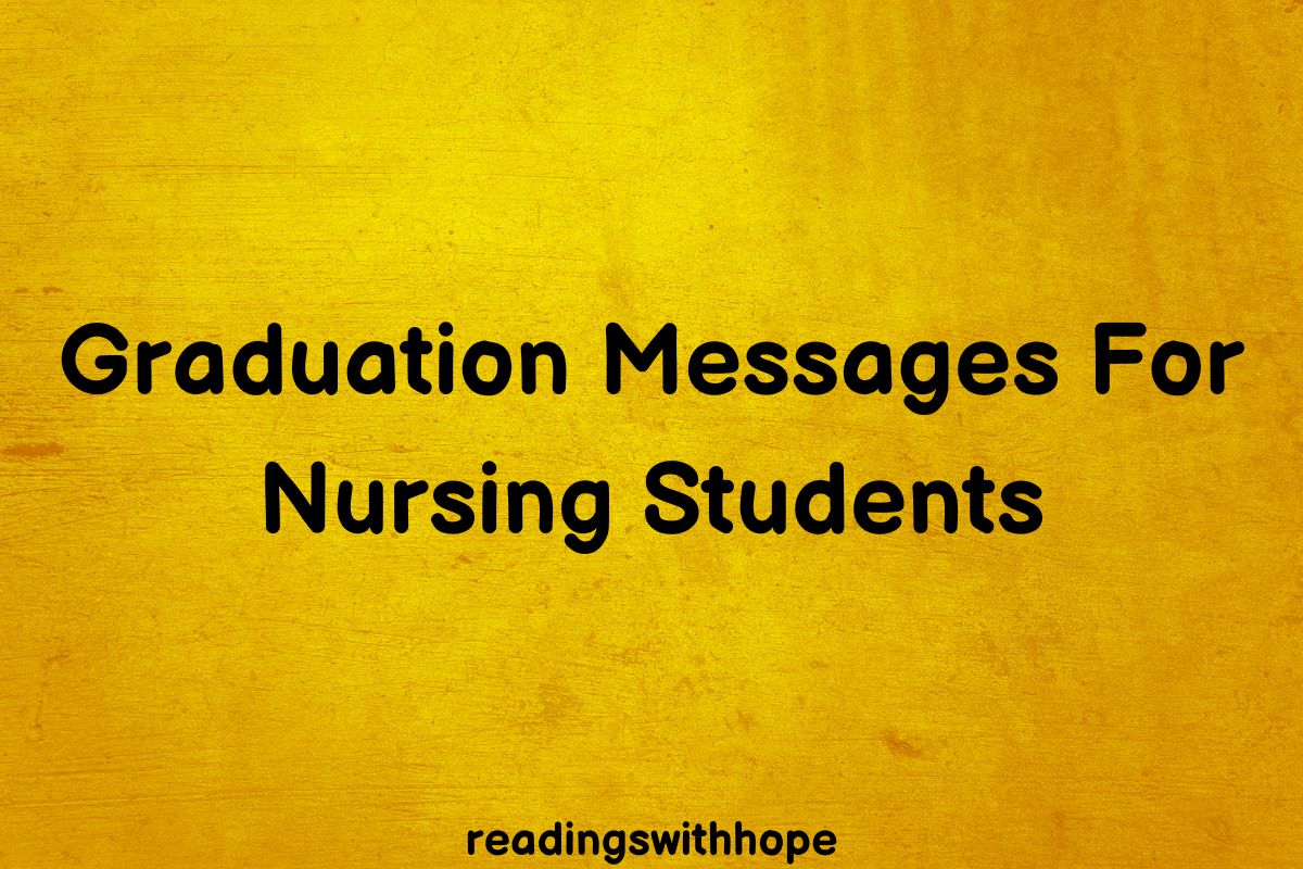 52 Graduation Messages For Nursing Students
