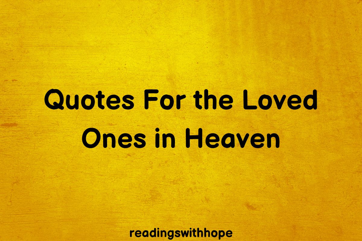 10 Quotes For the Loved Ones in Heaven