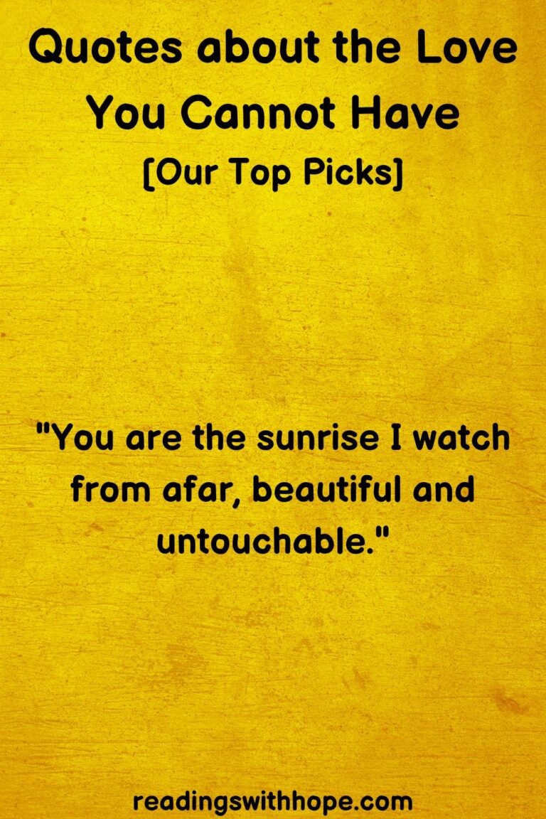 10 Quotes about the Love You Cannot Have