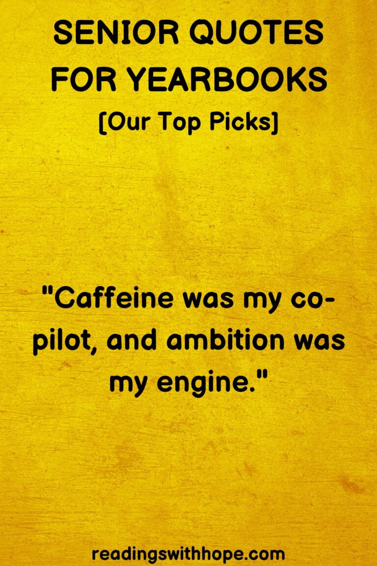 60 Senior Quotes For Yearbooks