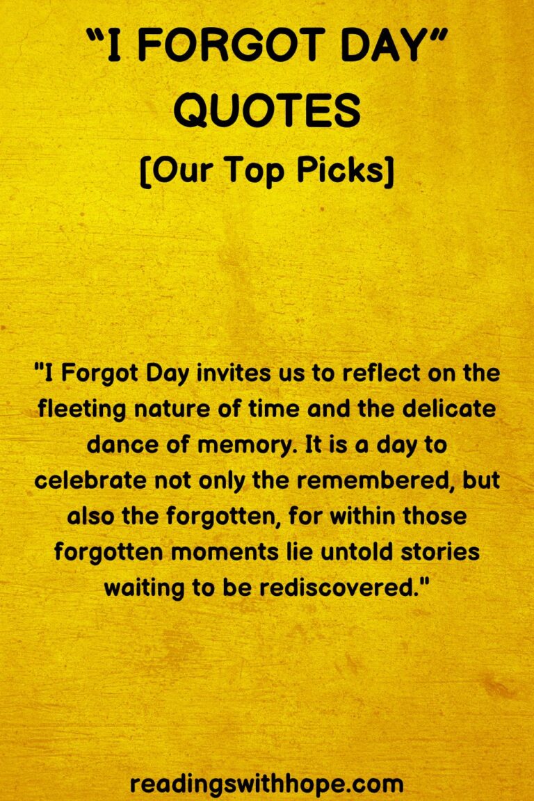 40 I Forgot Day Quotes and Messages
