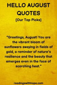 40 Hello August Quotes To Welcome The First Day of The New Month