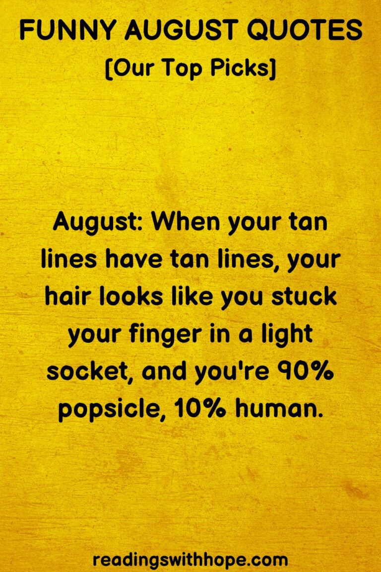 80 August Quotes, Sayings and Captions