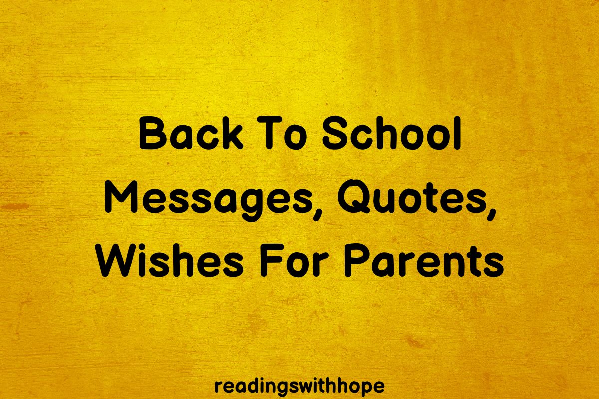 80 Back To School Messages, Quotes, Wishes For Parents