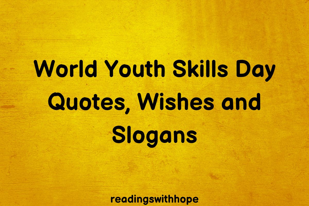 44 World Youth Skills Day Quotes, Wishes and Slogans