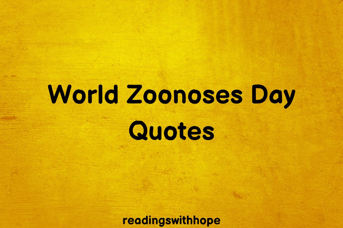 20 World Zoonoses Day Quotes