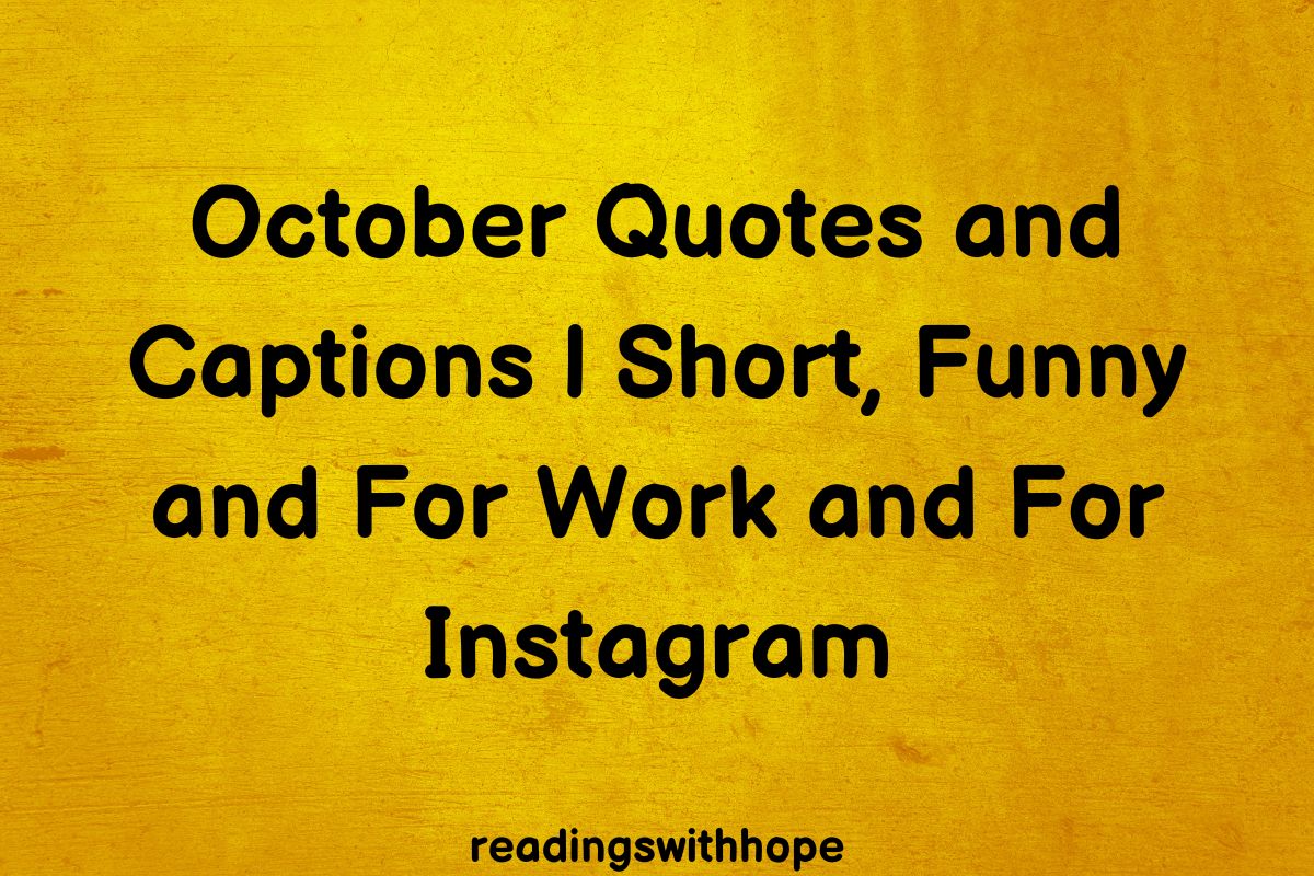100 October Quotes and Captions | Short, Funny and For Work and For ...