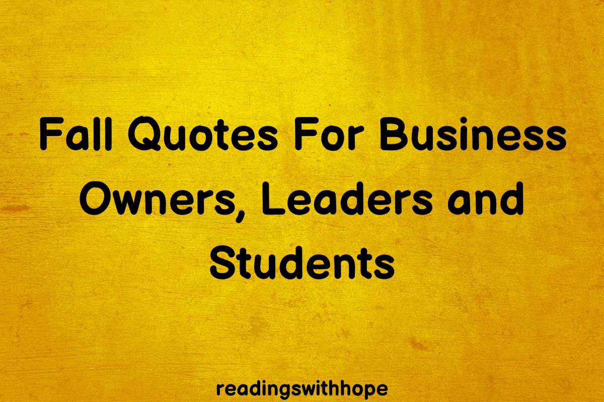 100 Fall Quotes For Business Owners, Leaders and Students