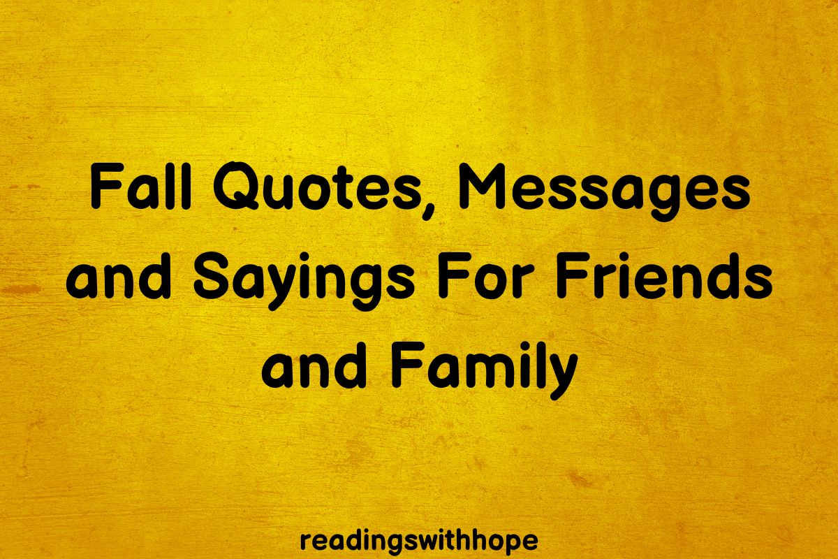 60 Fall Quotes, Messages and Sayings For Friends and Family
