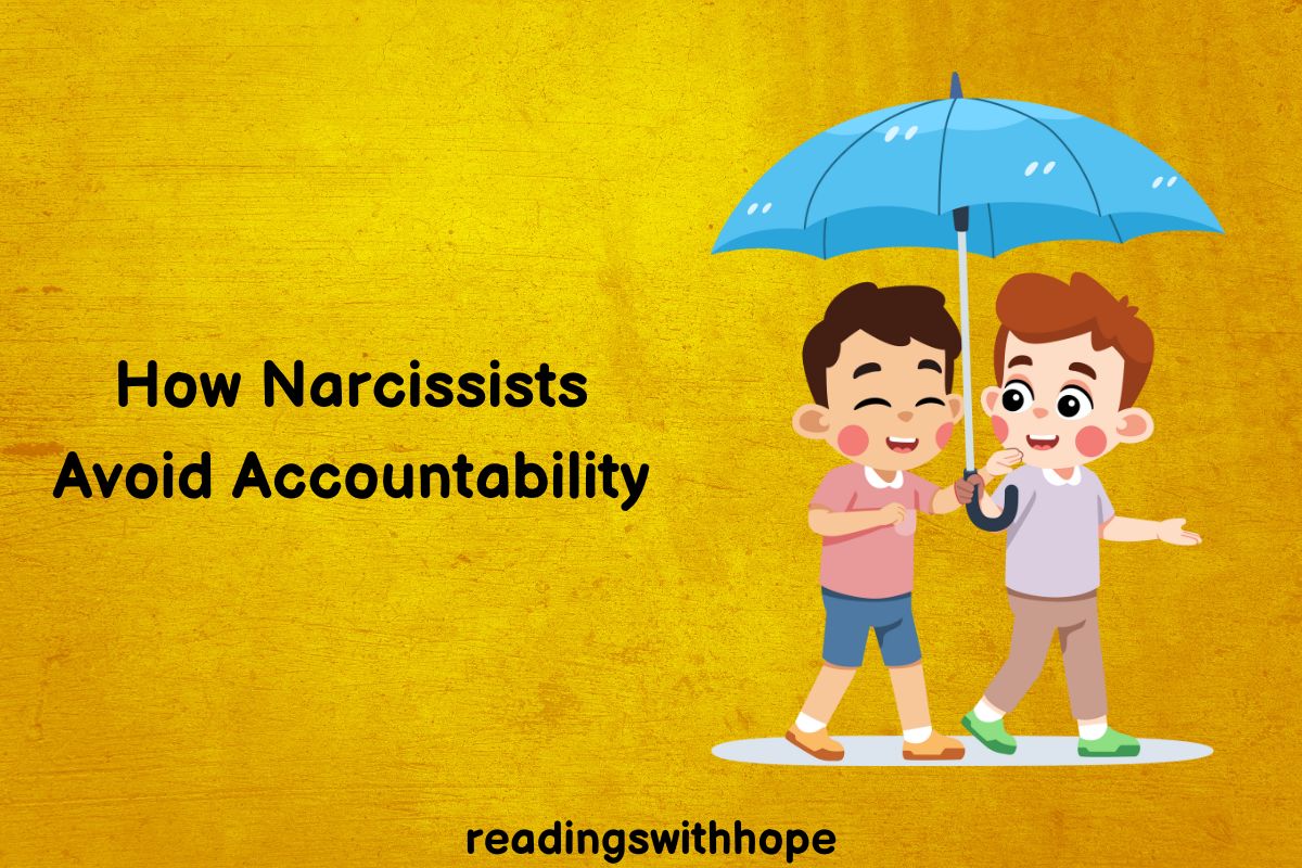 How Narcissists Avoid Accountability