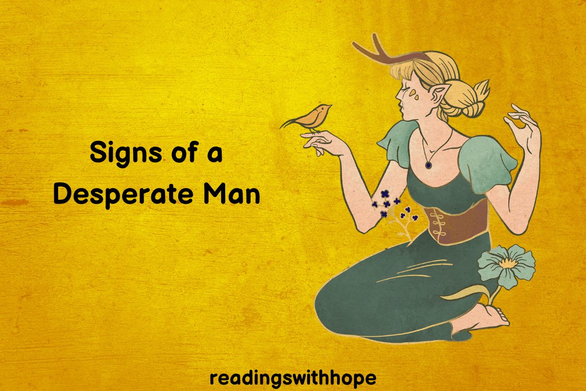 Signs of a Desperate Man