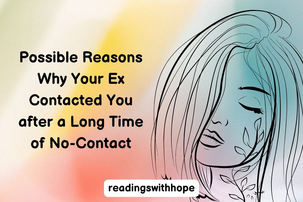 Possible Reasons Why Your Ex Contacted You after a Long Time of No-Contact