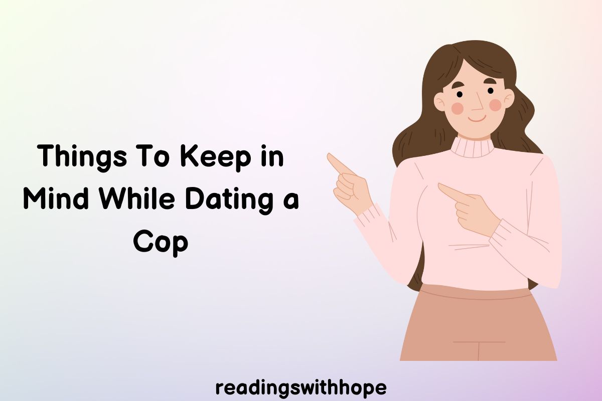 Things To Keep in Mind While Dating a Cop