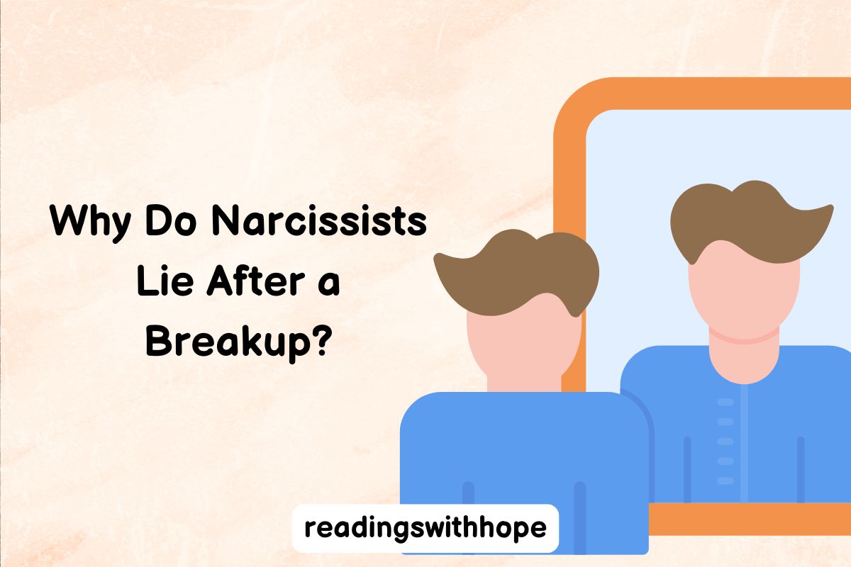 Why Do Narcissists Lie After a Breakup?