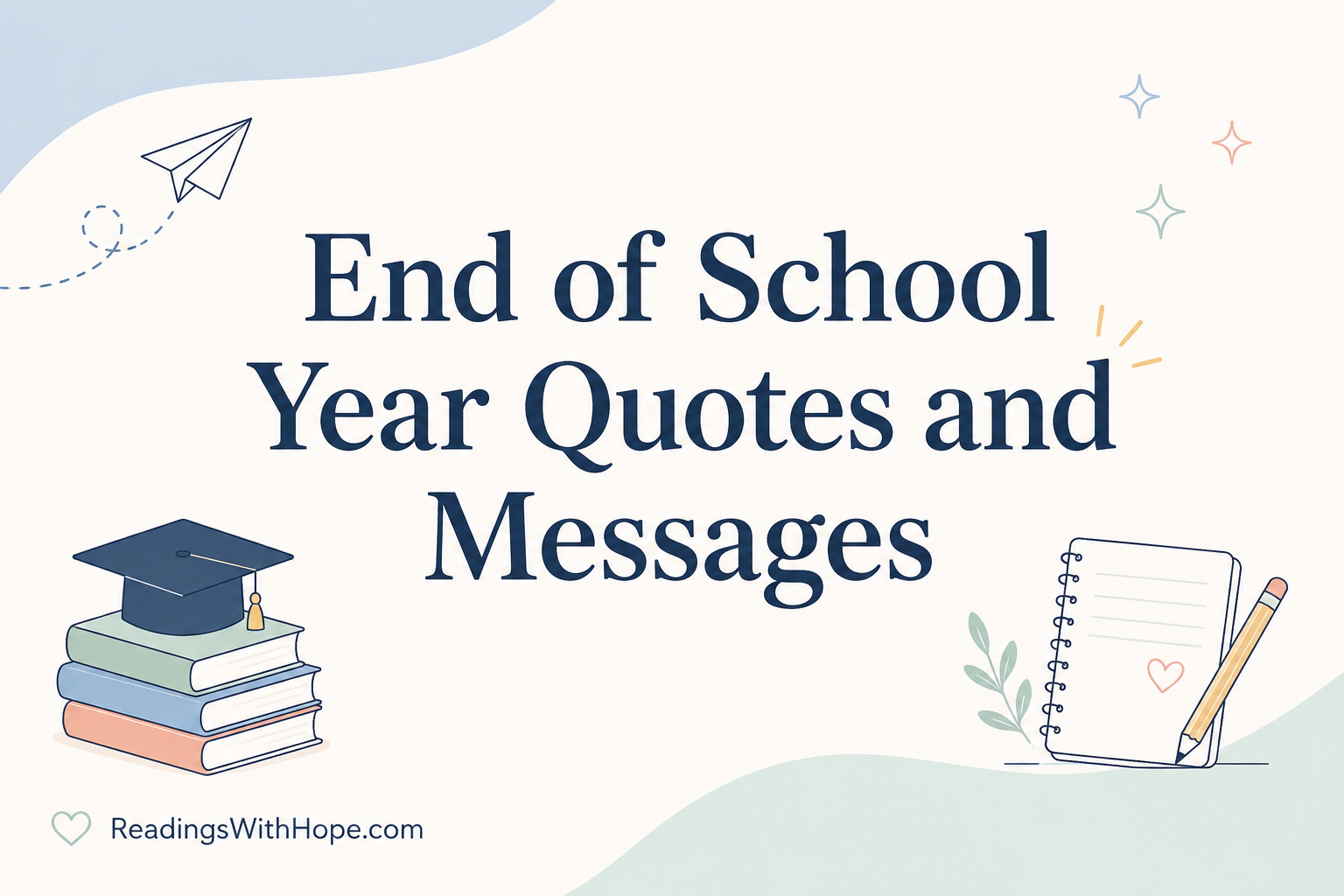 End of School Year Quotes and Messages